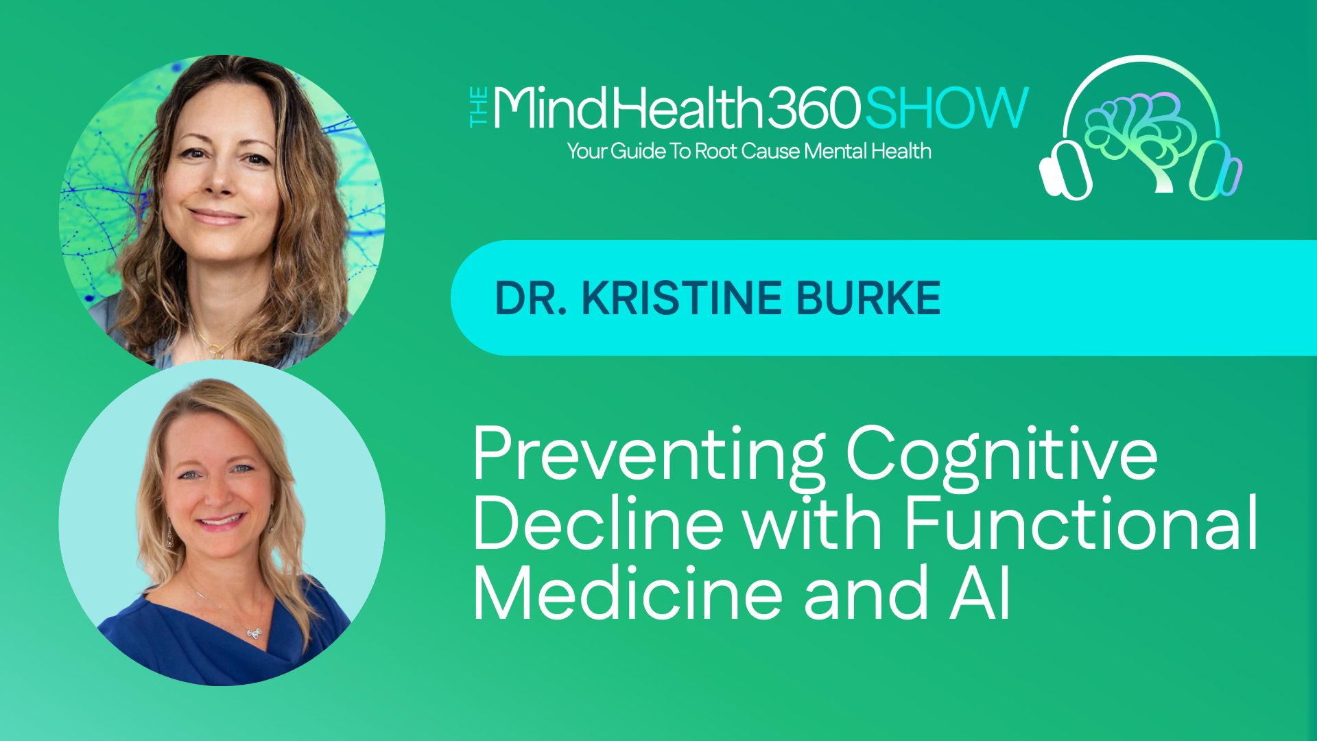 Dr. Kristine Burke on Preventing Cognitive Decline with Functional ...